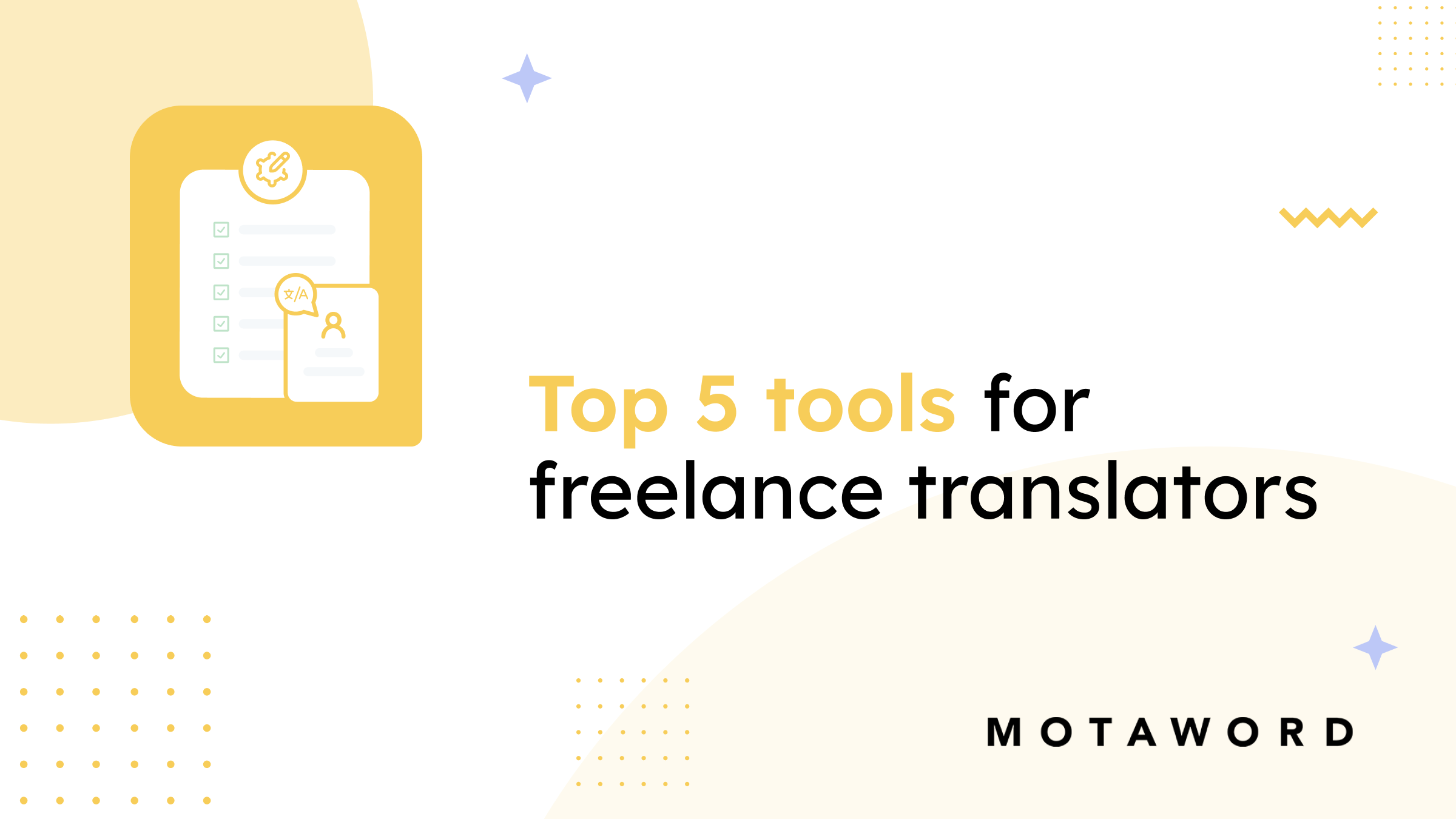 Top 5 Tools Every Freelance Translator Needs