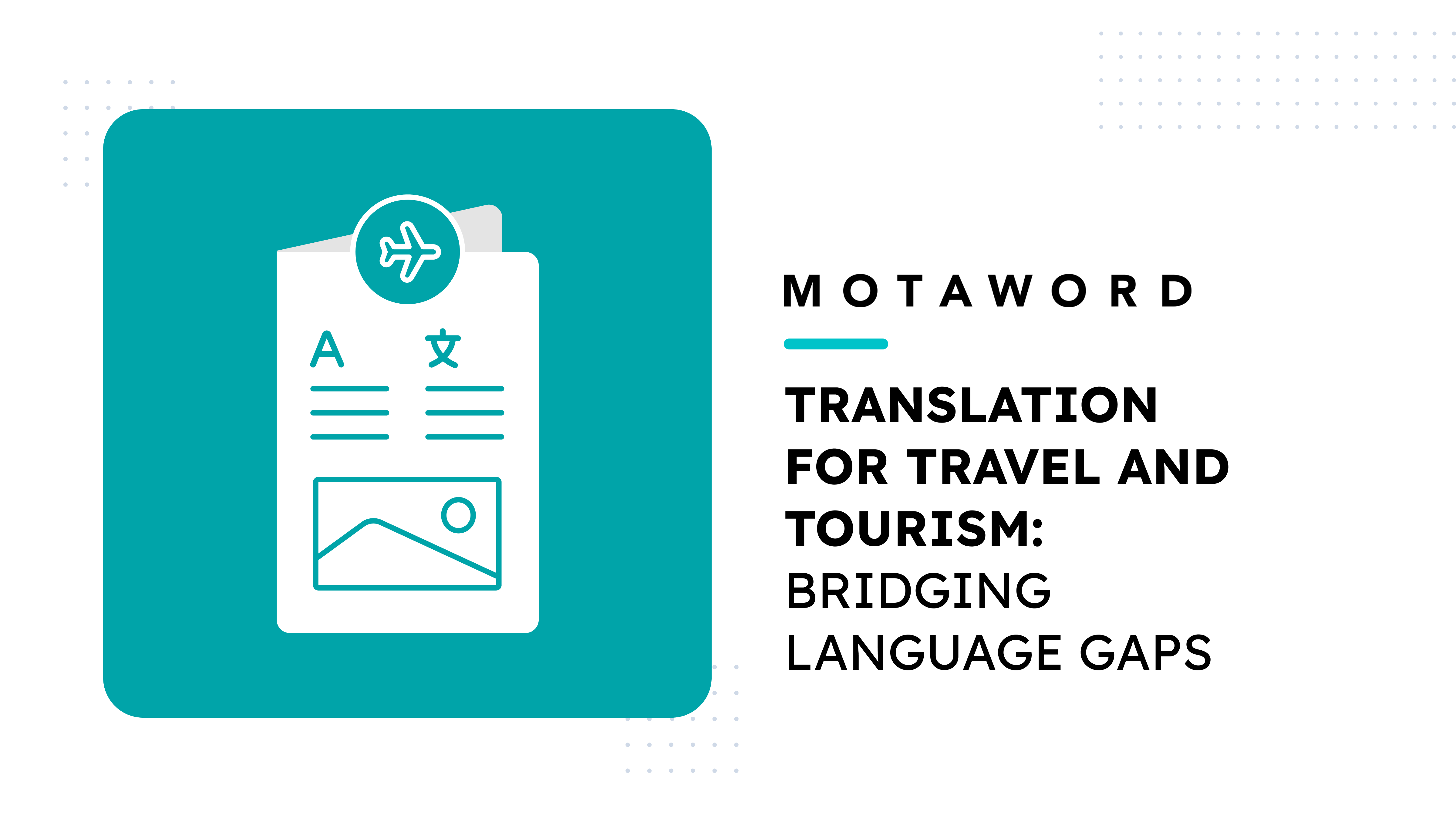 Servicios de traducción: clave para el éxito de la industria del turismo