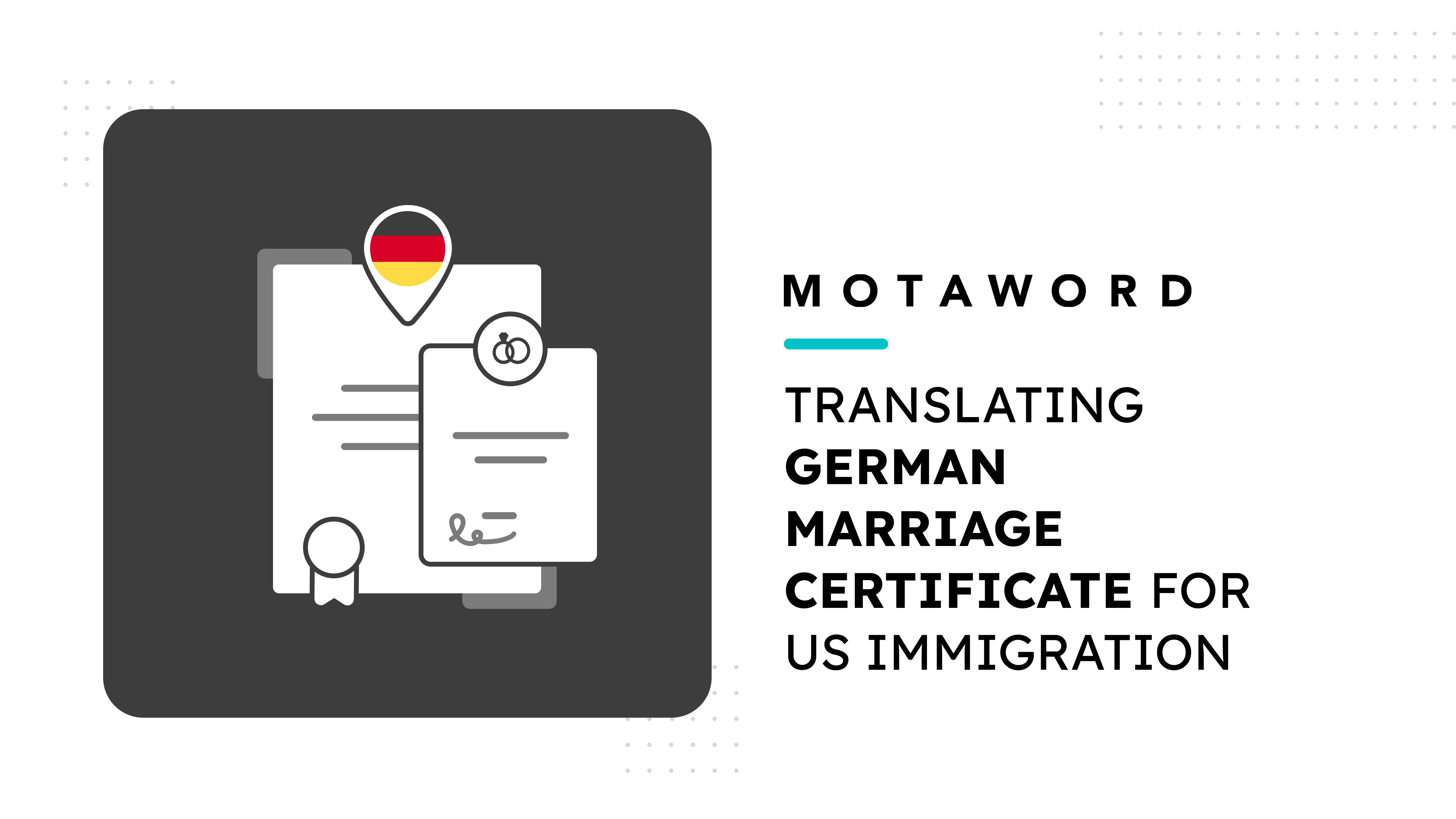 US Immigration Success: Translate Your German Marriage Certificate